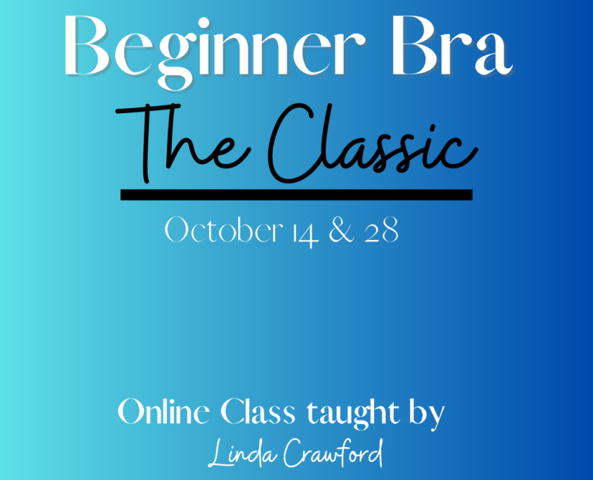 Bra-making Classes - offered online through Bra-makers Supply and Craftsy