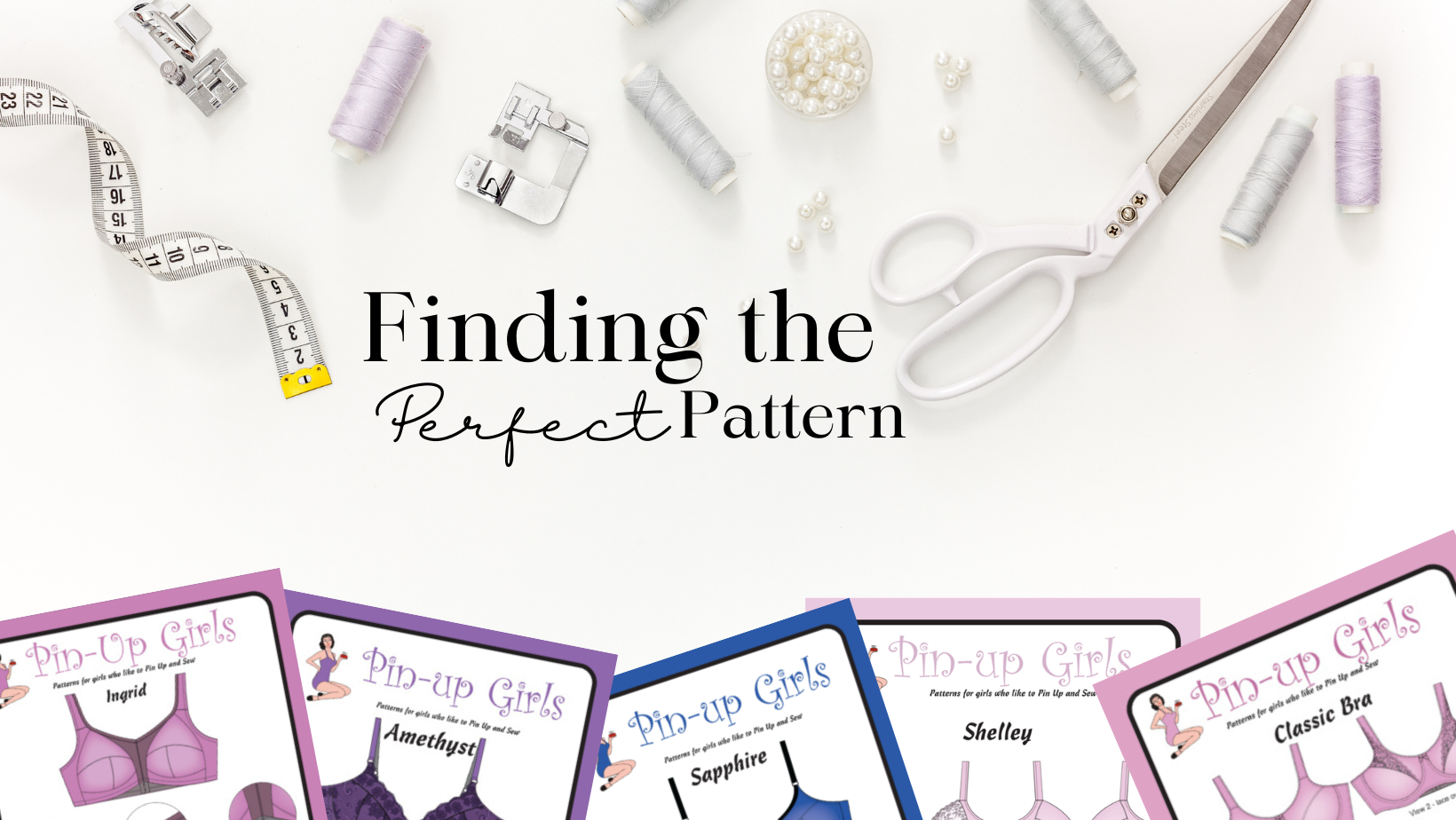 Finding the Perfect Pattern - Bra-makers Supply the leading global ...